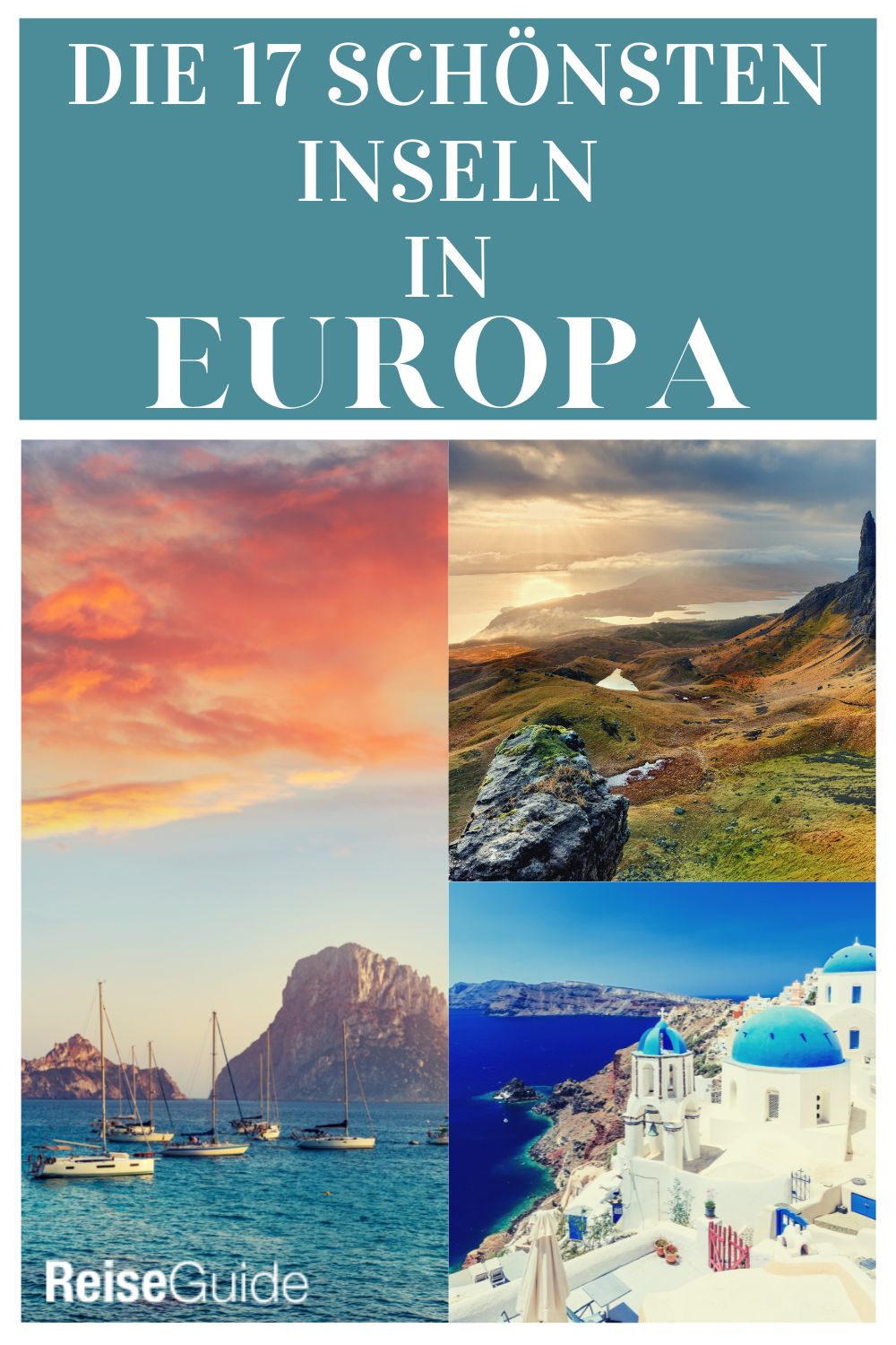 Die 17 schönsten Inseln in Europa (2023)
